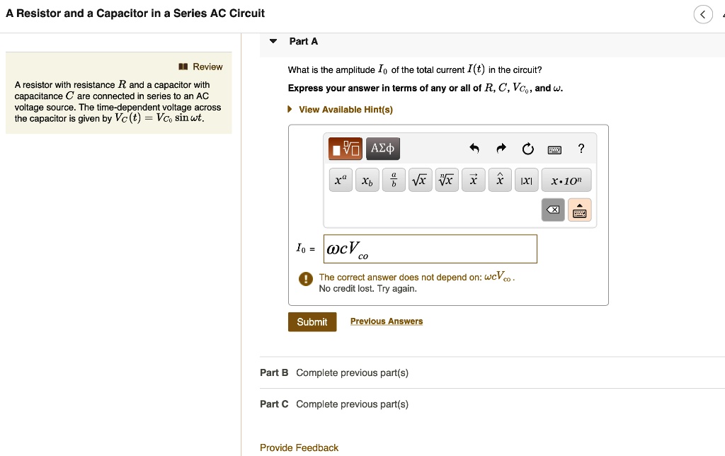 SOLVED: A Resistor and Capacitor in a Series AC Circuit Part A Review: A resistor with ...