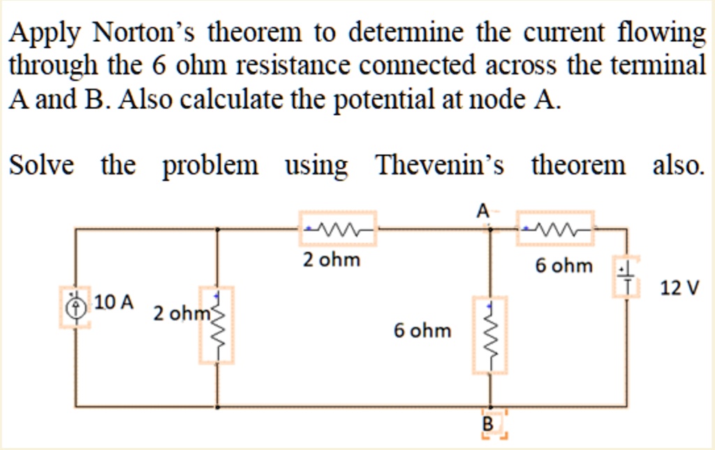 Apply Norton's theorem to determine the current flowing through the 6 ohm resistance connected ...