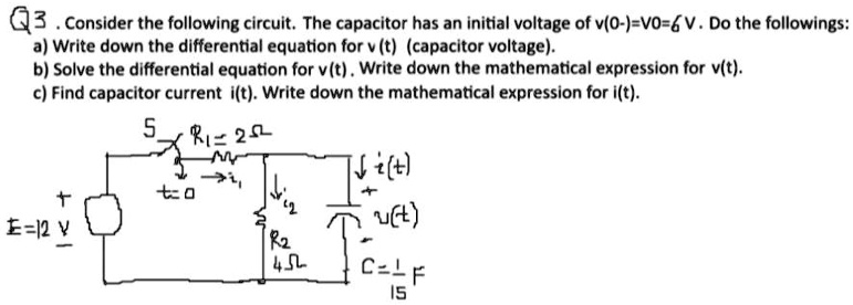 SOLVED: Q3. Consider the following circuit. The capacitor has an ...