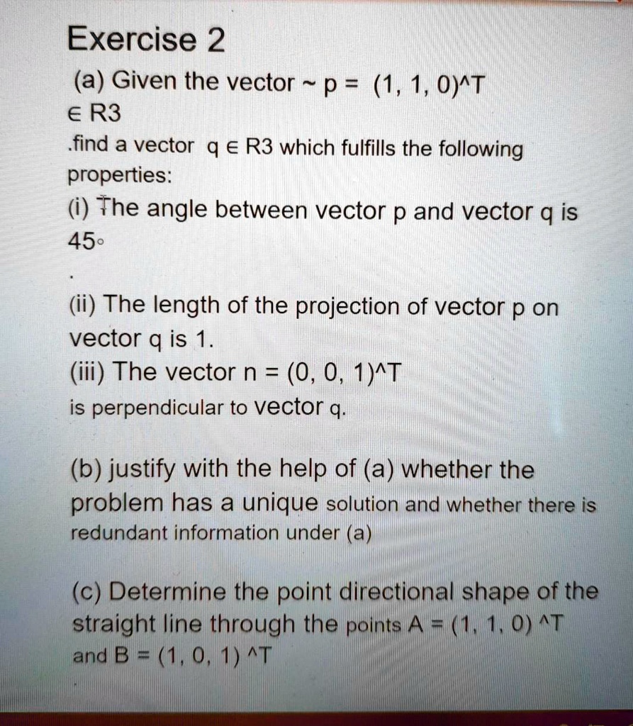 exercise 2 a given the vector p 11 ot er3 find a vector q r3 which fulfills the following ...