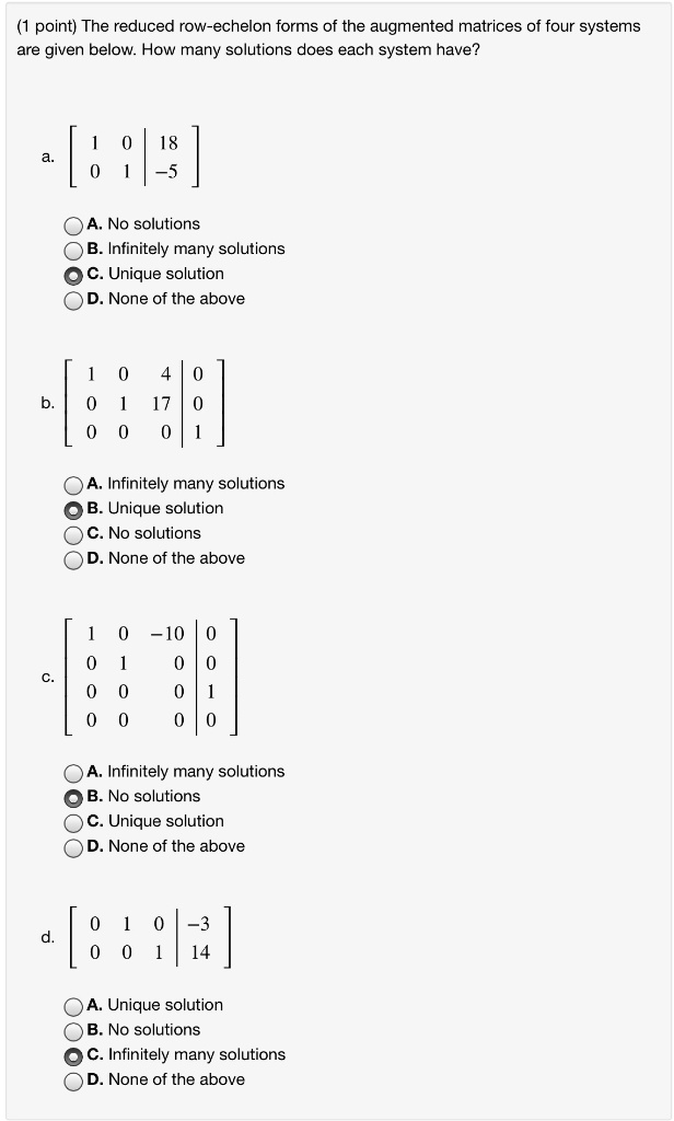 SOLVED: point) The reduced row-echelon forms of the augmented matrices of four systems are given ...