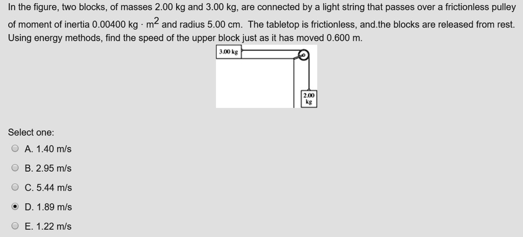 in the figure two blocks of masses 200 kg and 300 kg are connected by a light string that passes ...