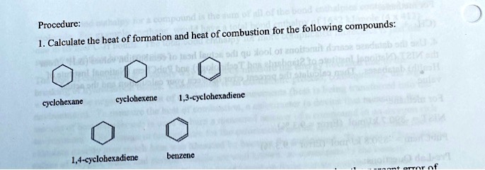 [GET ANSWER] procedure for the following compounds calculate the heat of formation and hcat of ...