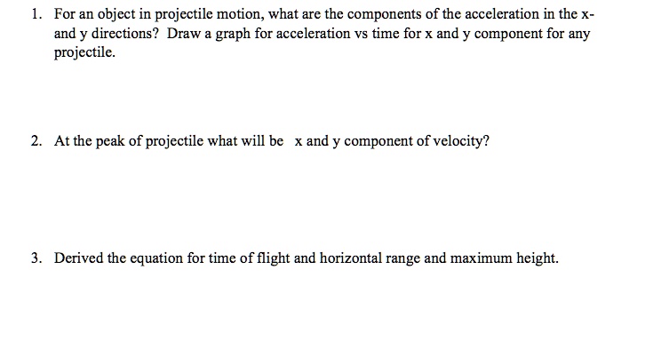 for an object in projectile motion what are the components of the ...