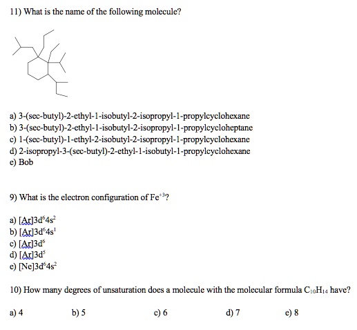 11 what is the namc of the following molccule scc butyl ethyl isobutyl 2 isopropyl i ...