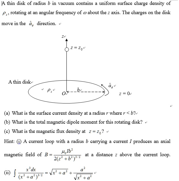 SOLVED: A thin disk of radius b in vacuum contains a uniform surface charge density of P ...
