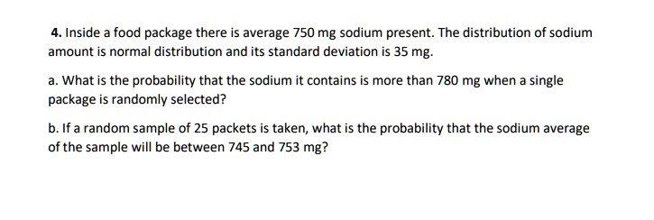 4 inside food package there is average 750 mg sodium present the ...