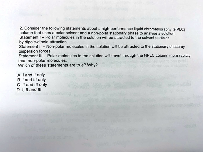 consider the following statements about high performance liquid chromatography hplc column that ...