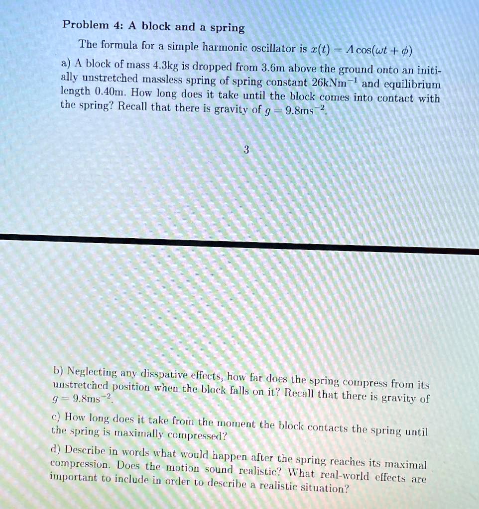 problem 4 a block and spring the formula for a simple harmonic ...