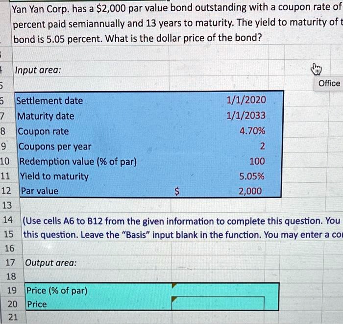 SOLVED: I need the Excel formula, please. (Yan Yan Corp. has a 2,000 ...