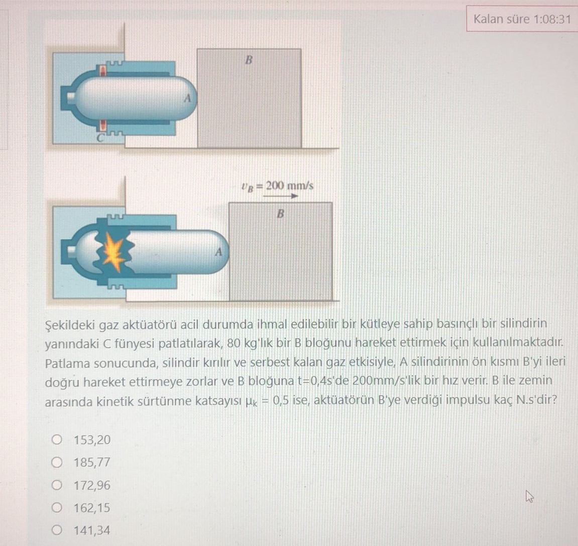 SOLVED: Kalan süre 1:08:31 ?ekildeki gaz aktüatörü acil durumda ihmal edilebilir bir kütleye ...