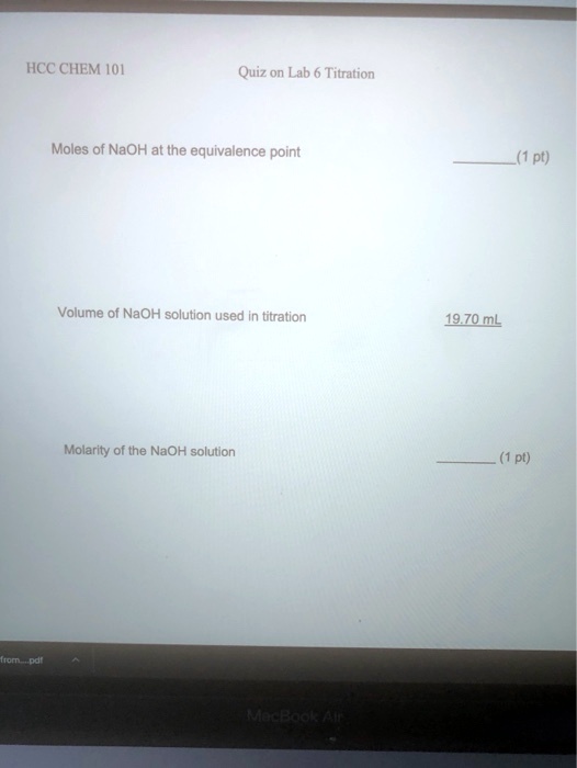 SOLVED: HCC CHEM 101 Quiz on Lab Titration Moles of NaOH at the ...