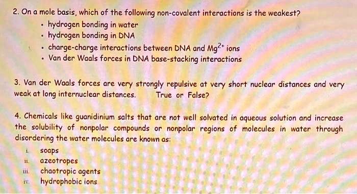 SOLVED: On a mole basis, which of the following non-covalent ...