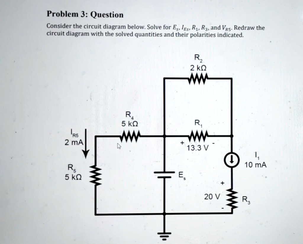problem 3question consider the circuit diagram belowsolve for ... problem 3question consider the circuit diagram belowsolve for ...