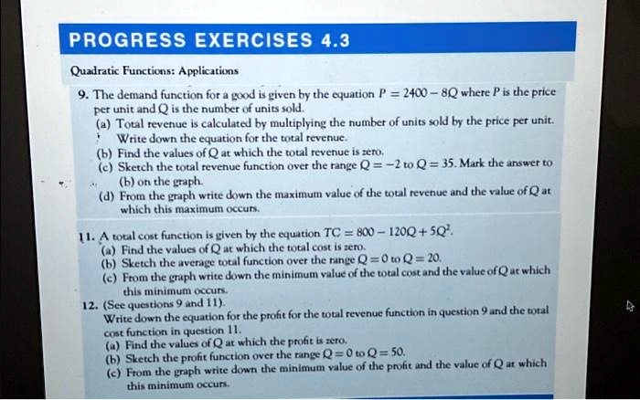 SOLVED: Texts: PROGRESS EXERCISES 4.3 Quadratic Functions: Applications 9. The demand function ...