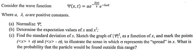 Solved Consider The Wave Function Ψ X T A E Iωt √ 2 Pi