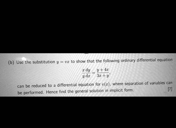 SOLVED: (b) Use the substitution y vr to show that the following ...