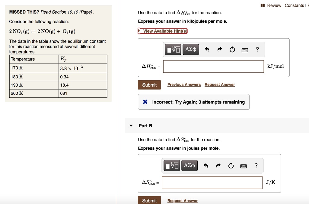 SOLVED: Text: Review Constants MISSED THIS? Read Section 19.10 (Page). Consider the following ...