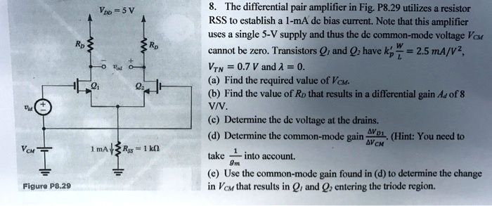 VDD=5V Rp Vol 21 Vid + 8. The differential pair amplifier in Fig. P8.29 utilizes a resistor RSS ...