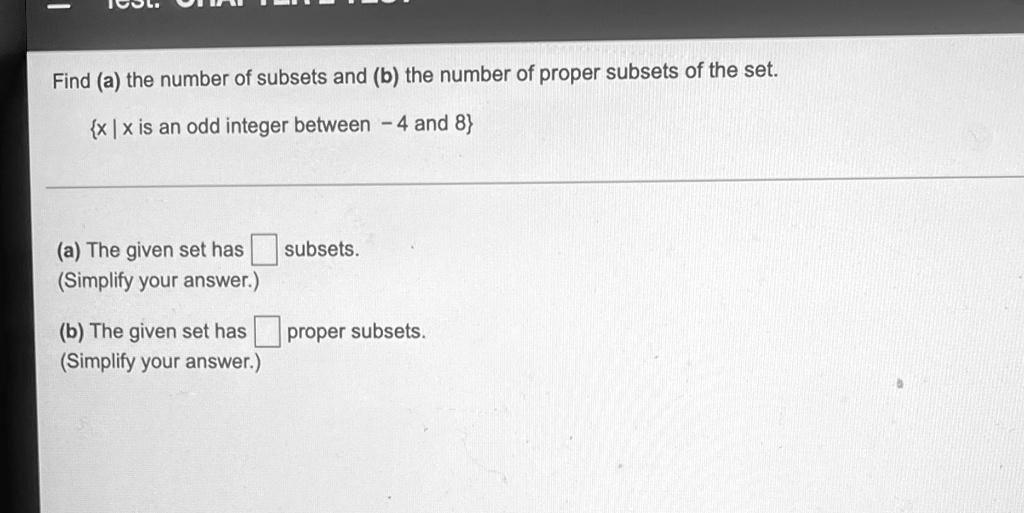 Solved Find A The Number Of Subsets And B The Number Of Proper Subsets Of The Set X X Is