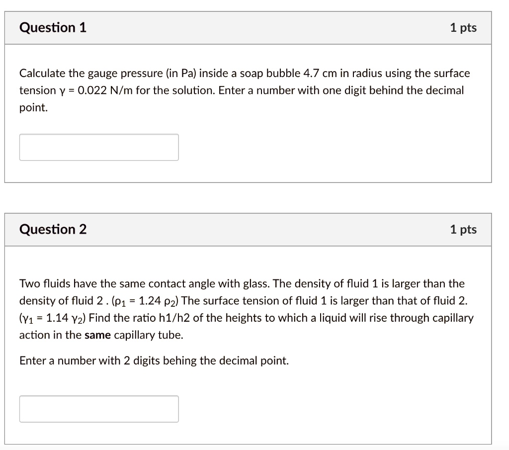 SOLVED: Calculate the gauge pressure (in Pa) inside a soap bubble 4.7 cm in radius using the ...