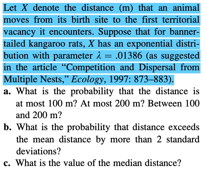 Let X denote the distance (m) that an animal moves from its birth site ...