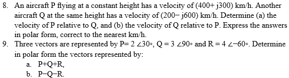 SOLVED: An aircraft P flying at a constant height has a velocity of ...