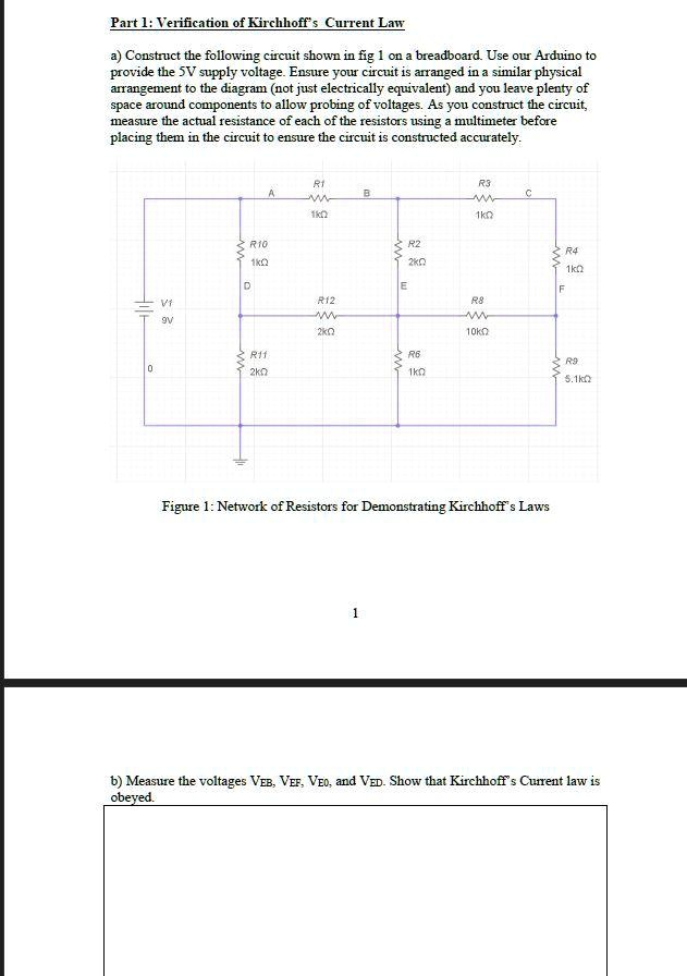SOLVED: Part 1:Verification of Kirchhoff's Current Law a Construct the following circuit shown ...