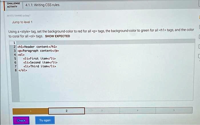 SOLVED: CHALLENGE ACTIVITY 4.1.1: Writing CSS rules Jump to level 1 ...