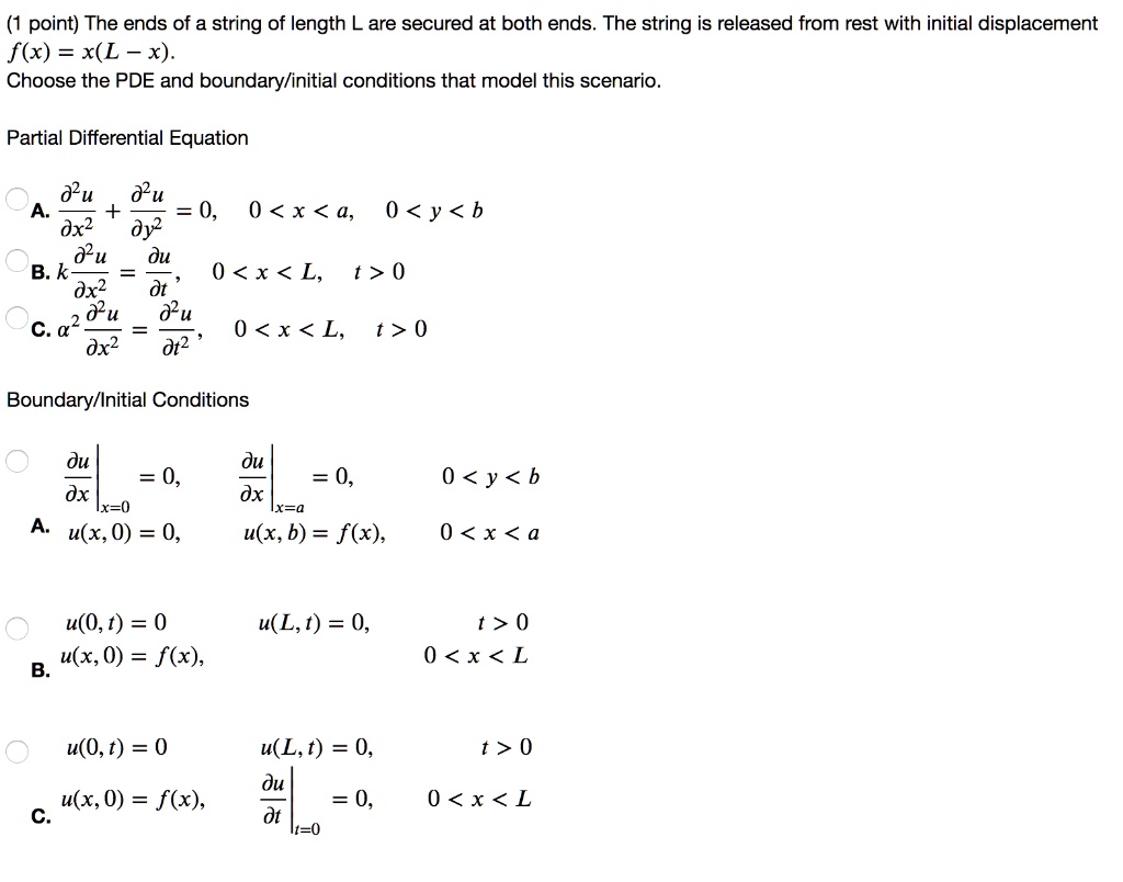 SOLVED: point) The ends of a string of length L are secured at both ends. The string is released ...