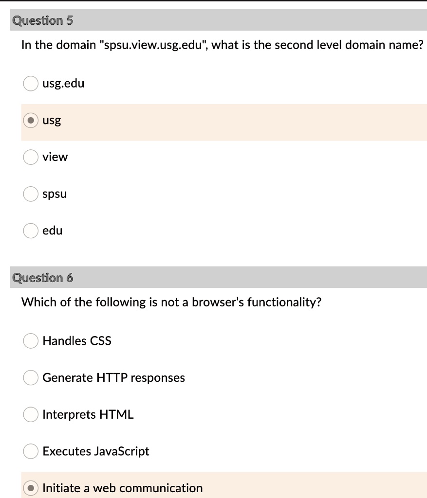 SOLVED: Question 5 In the domain "spsu:view.usg.edu", what is the second level domain name? usg ...