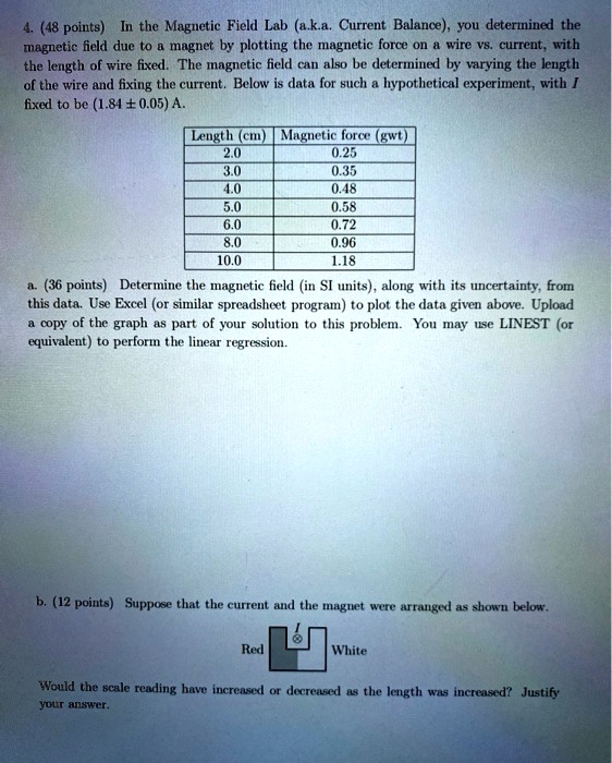 48 points in the magnetic field lab aka current balance you deterznined ...