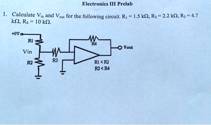 SOLVED: Electronics III Prelab Calculate Vin and Vout for the following ...