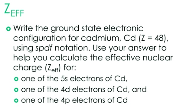zeff write the ground state electronic configuration for cadmium cd z ...