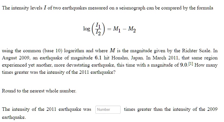 The intensity levels I of two earthquakes measured on a seismograph can ...