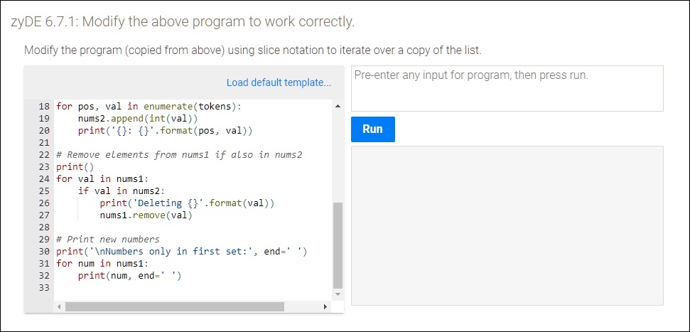 zyDE 6.7.1: Modify the above program to work correctly. Modify the program (copied from above ...