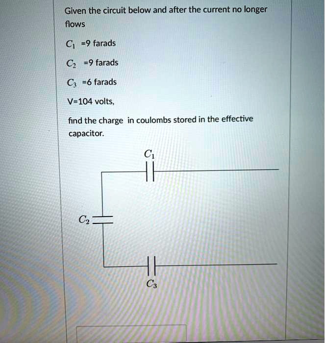 SOLVED:Given the circuit below and after the current no longer flows Ci =9 farads C =9 farads C ...