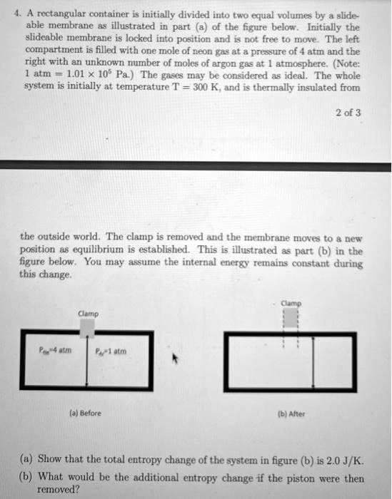 4. A rectangular container is initially divided into two equal volumes by a slide- able membrane ...