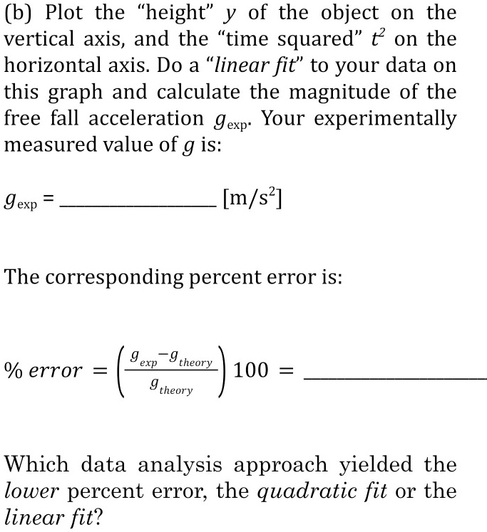 SOLVED: (b) Plot the 'height" y of the object on the vertical axis, and ...