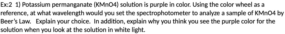 Ex:2 1) Potassium permanganate (KMnO4) solution is purple in color ...