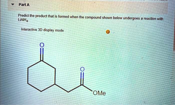 SOLVED: Predict the product that is formed when the compound shown ...