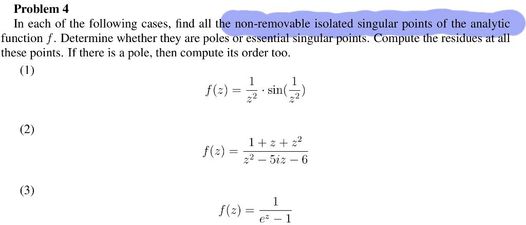Solved Problem 4 In Each Of The Following Cases Find All The Non Removable Isolated Singular