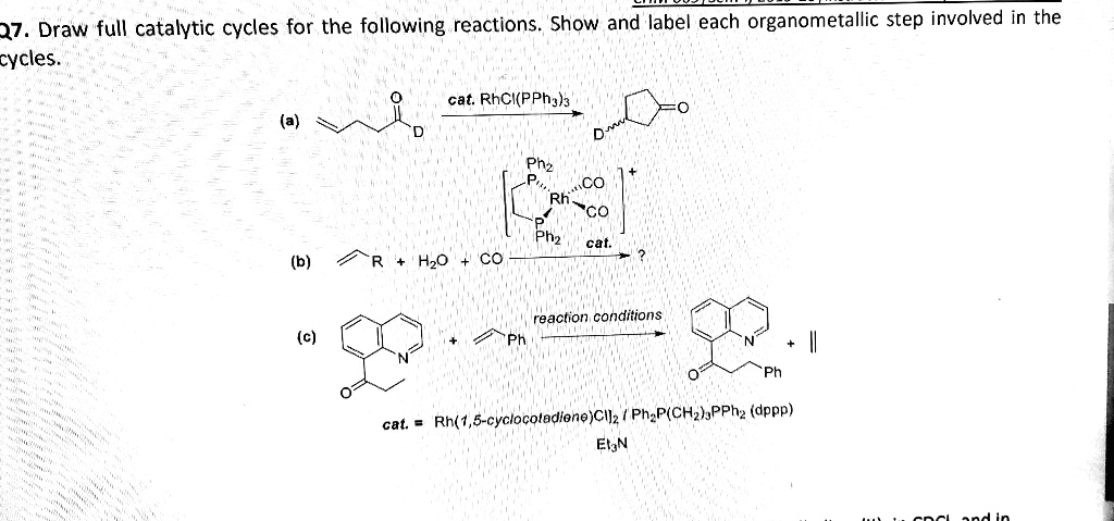 27. Draw full catalytic cycles for the following reactions....