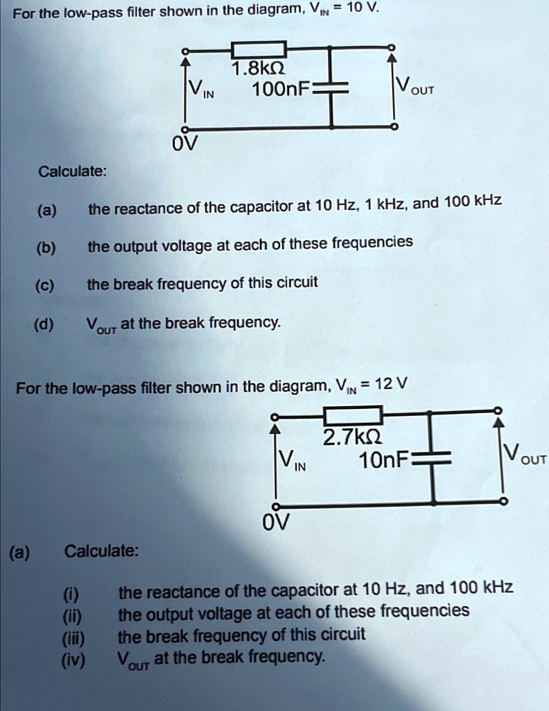 SOLVED: For the low-pass filter shown in the diagram, V(IN)=10V ...