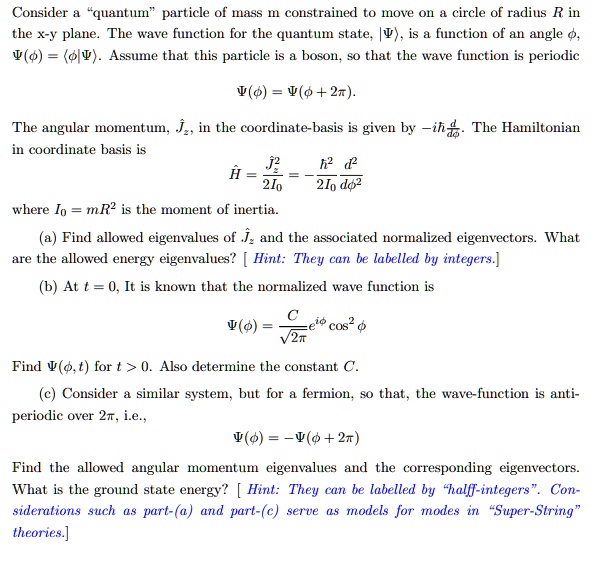 Consider a q̈uantump̈article of mass m constrained to move on a circle of radius R in the x-y ...