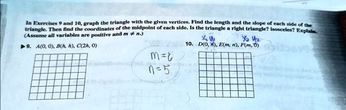 SOLVED: In Exercises 9 and 10, graph the triangle with the given vertices. Find the length and ...