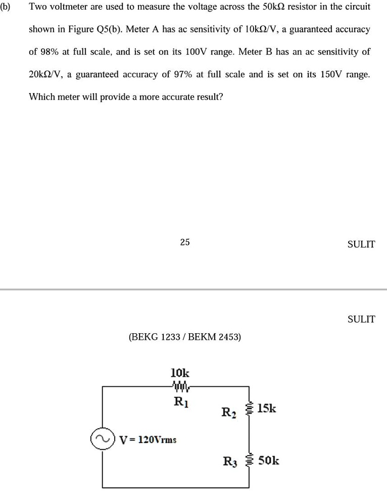 SOLVED: Two voltmeters are used to measure the voltage across the 50k ...