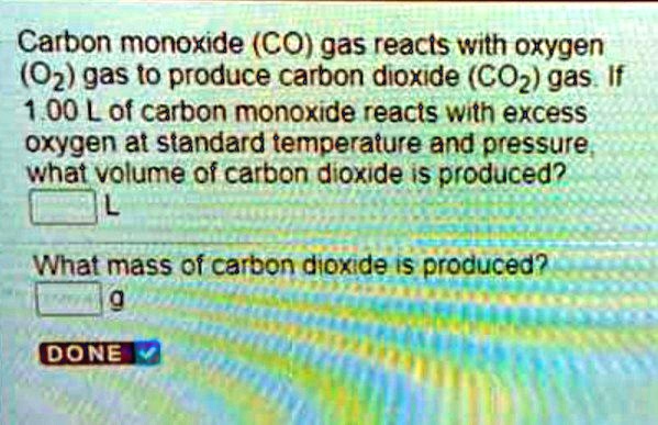carbon monoxide co gas reacts with oxygen 0z gas t0 produce carbon ...
