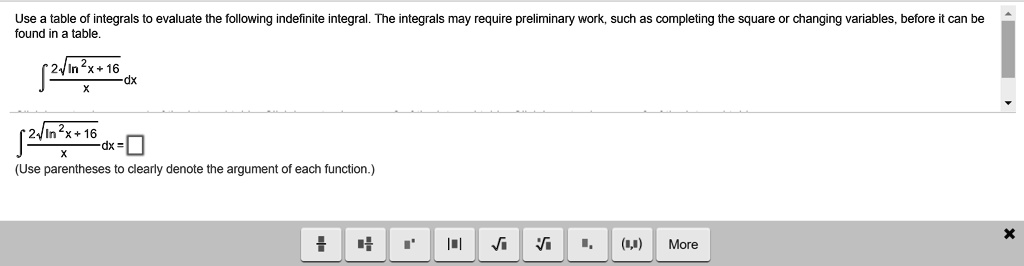 SOLVED: Use the table of integrals to evaluate the following indefinite integral. The integral ...