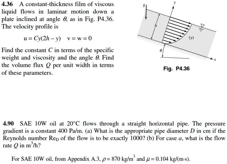 4.36 A constant-thickness film of viscous liquid flows in...